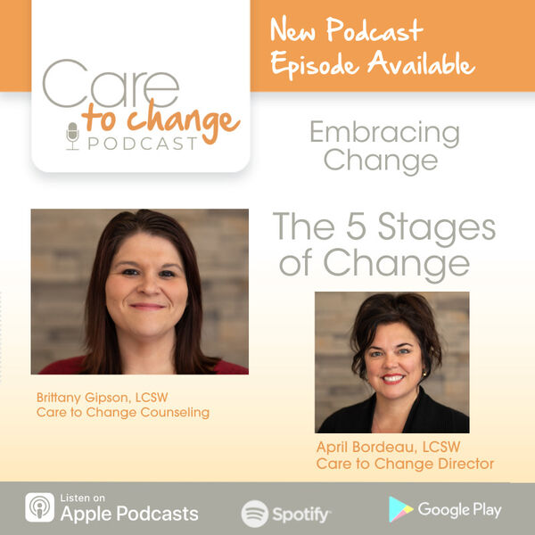 The Five Stages of Change - Care to Change