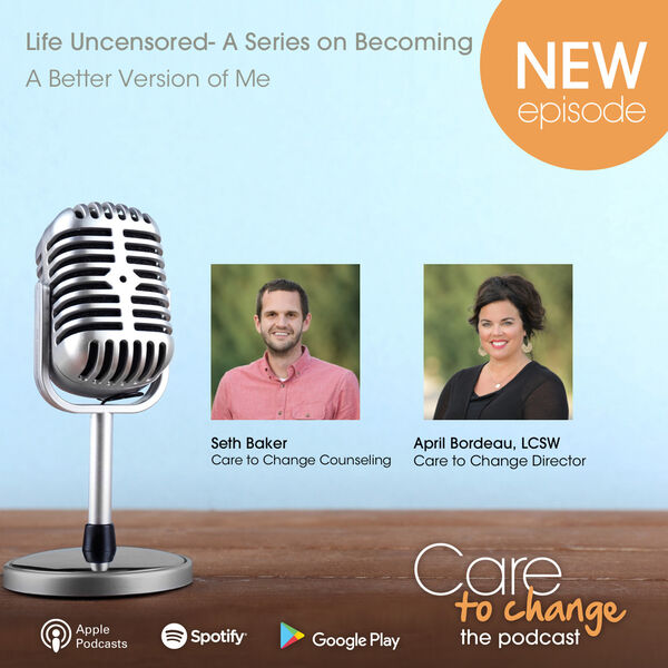 Becoming A Better Version of Me - Care to Change