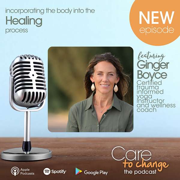 Healing - Incorporating the body into the healing process - Care to Change